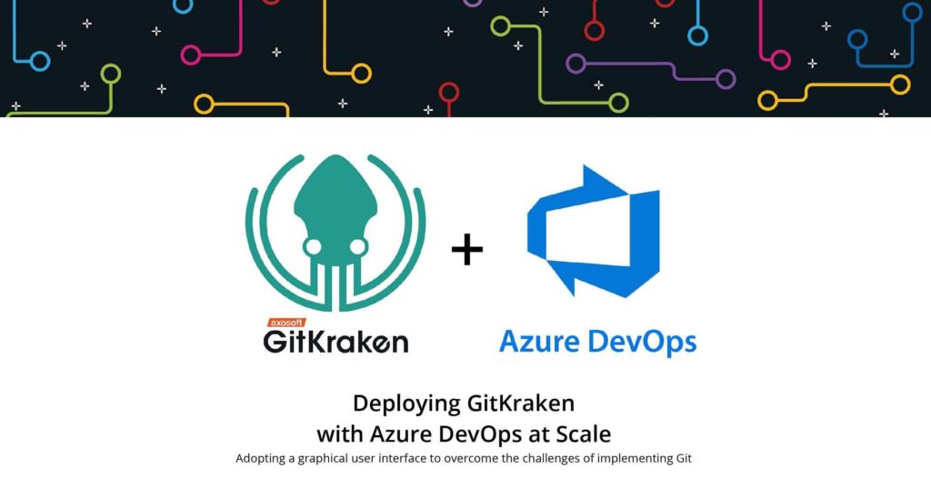 Why Teams Choose Gitkraken Azure Devops Whitepaper