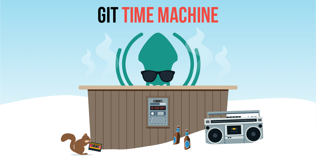 Use Git to Go Back in Time