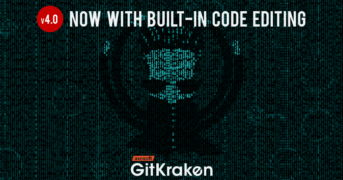 GitKraken v4.0: Now with Built-in Code Editing