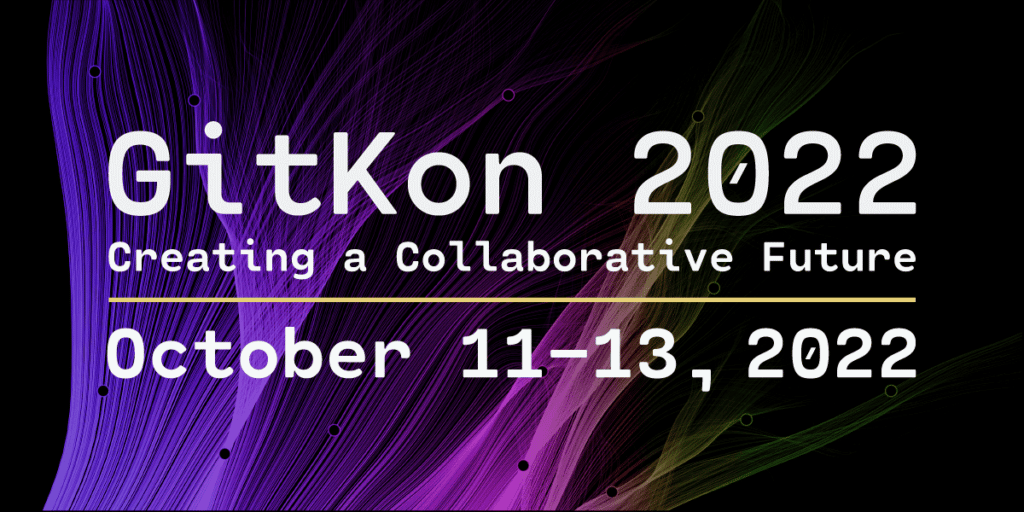 Announcing GitKon Oct 11-13, 2022 | Call for Speakers Open