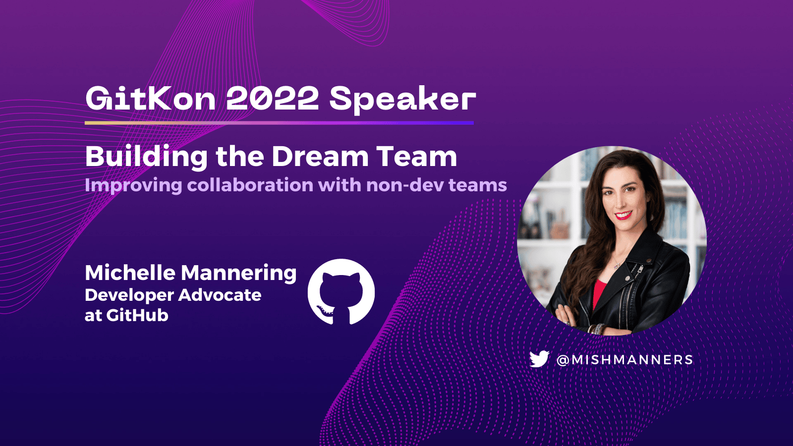 Building the Dream Team | GitKon 2022 | Michelle Mannering, GitHub