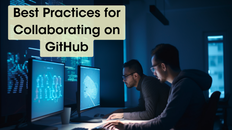 How to Collaborate on GitHub | 2023
