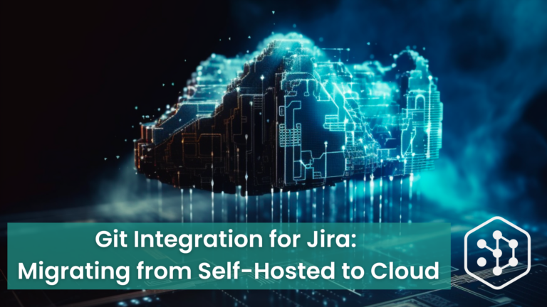 Migrating Git Integration for Jira Hosting from Self Hosted to Cloud