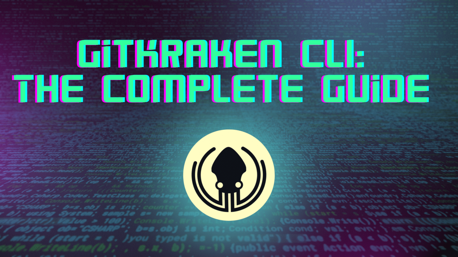 GitKraken CLI Guide: Elevate Your Git Experience
