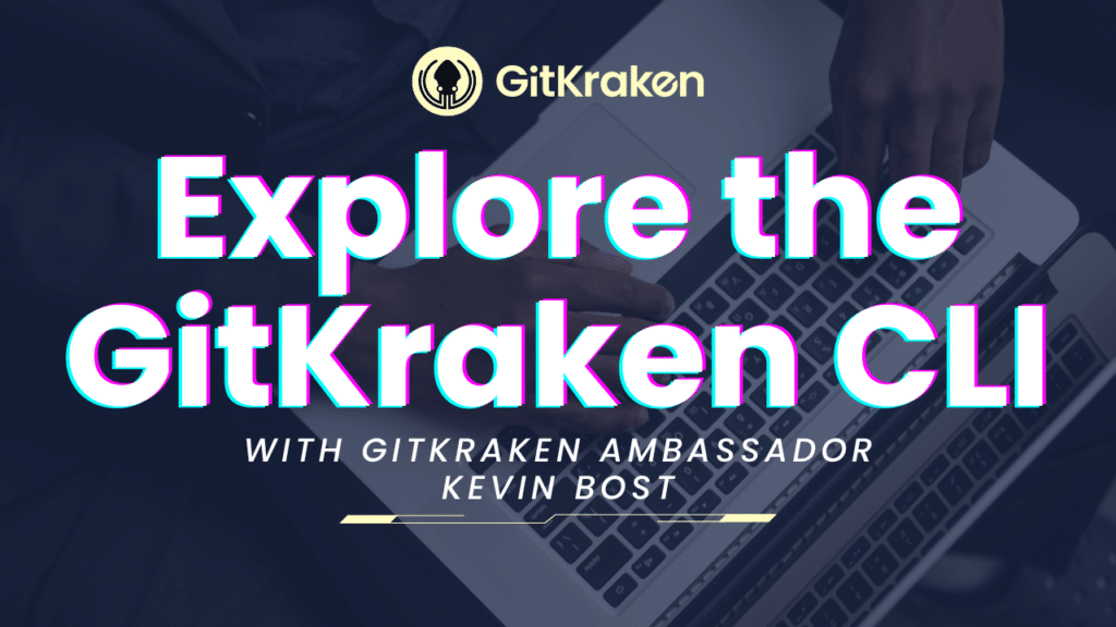 Organize Repos in the Terminal: GitKraken CLI Tutorial