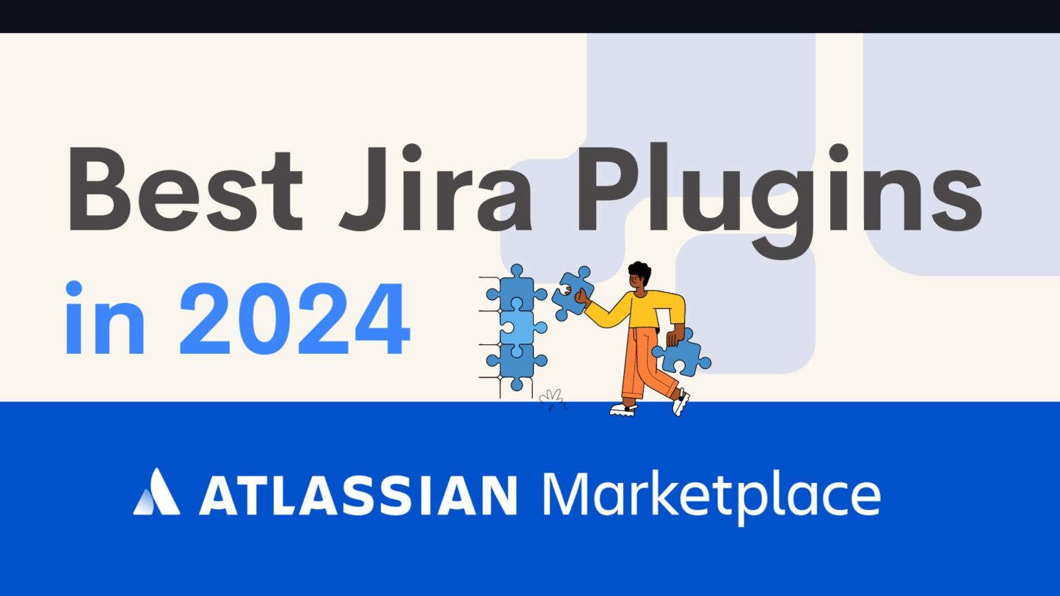Best Jira Plugins for Software Development Teams in 2024