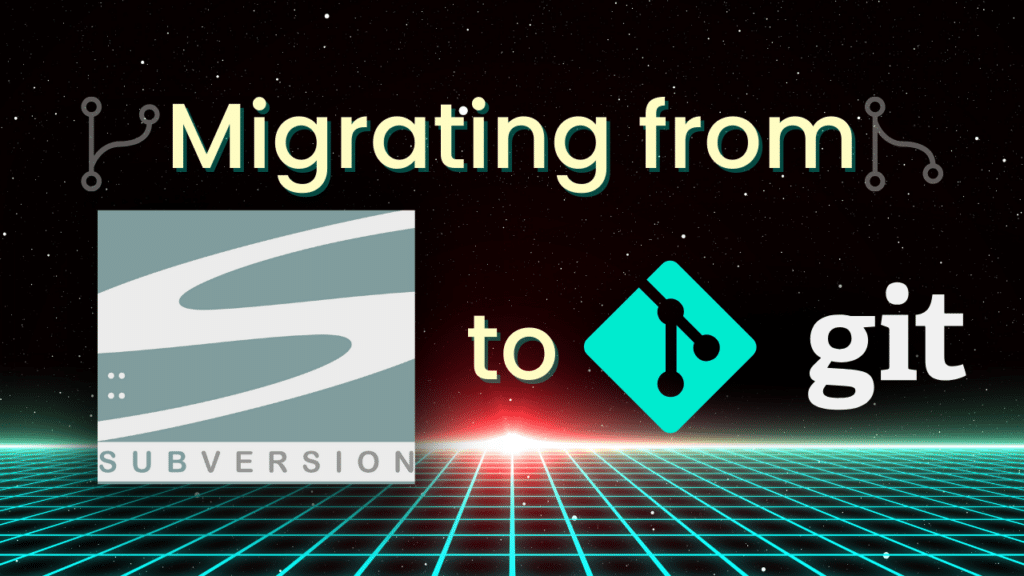 How to Migrate from SVN to Git: Step-by-Step Guide