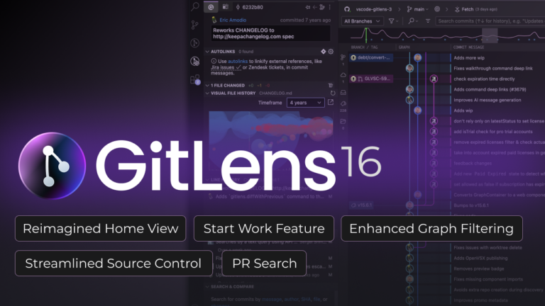 GitLens 16: New Home View, Start Work, and Commit Graph Filtering